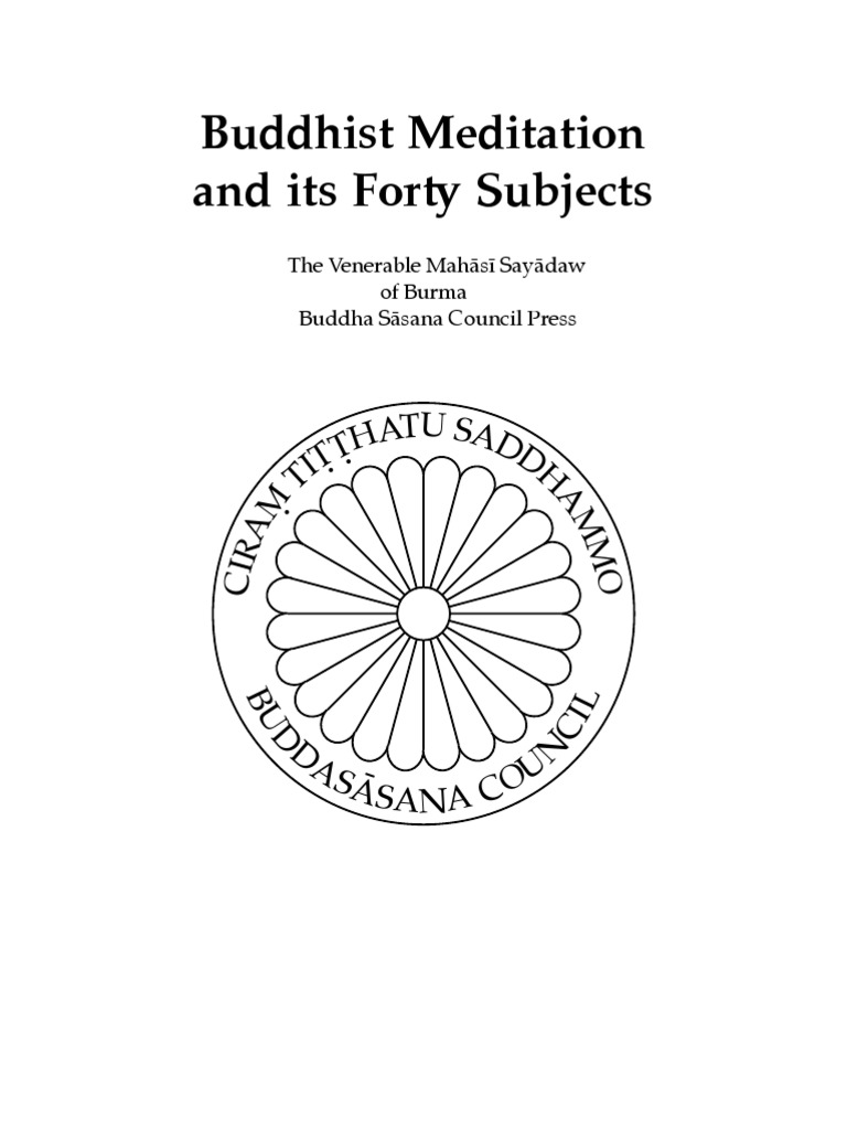 Buddhist Meditation and Its Forty Subjects (Venerable Mahasi Sayadaw ...