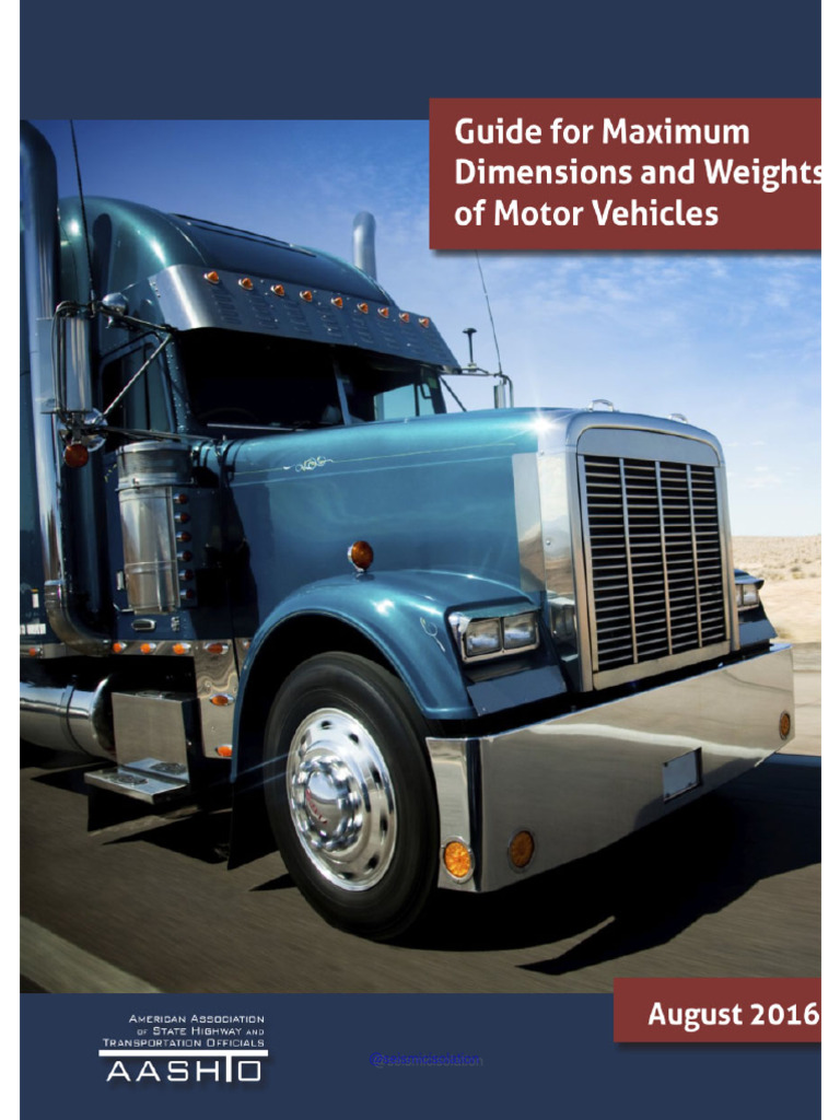 AASHTO - Guide For Maximum Dimensions and Weights of Motor Vehicles ...
