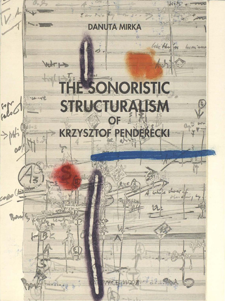 The Sonoristic Structuralism of Krzysztof Penderecki (Mirka, Danuta) (Z-Library) | PDF ...