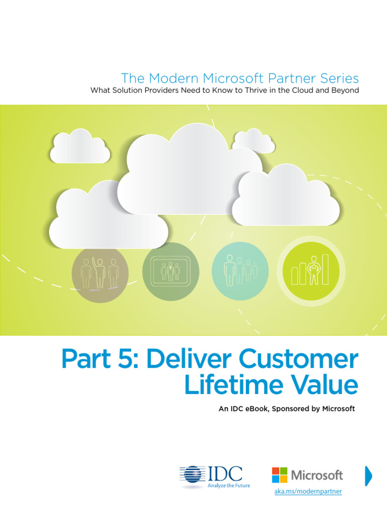 The Modern Microsoft Partner Series Part 5-Deliver Customer Lifetime ... The Modern Microsoft Partner Series Part 5-Deliver Customer Lifetime ...