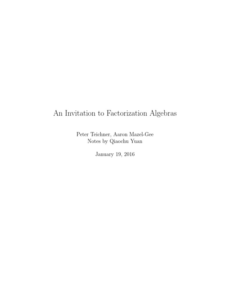 An Invitation To Factorization Algebras: Peter Teichner, Aaron Mazel ...
