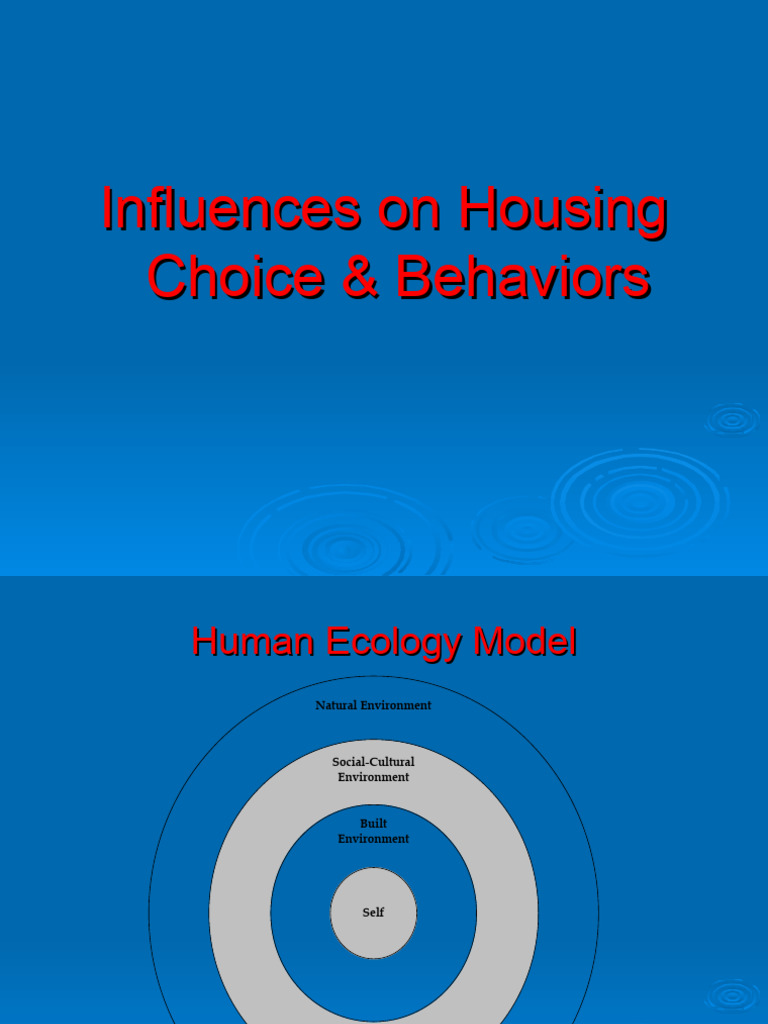 Lesson 3 Influences On Housing Choice & Behaviors | PDF | Behavioural ... Lesson 3 Influences On Housing Choice & Behaviors | PDF | Behavioural ...