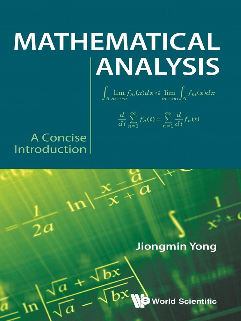 Jiongmin Yong - Mathematical Analysis - A Concise Introduction-World Scientific Pub Co Inc (2020 ...