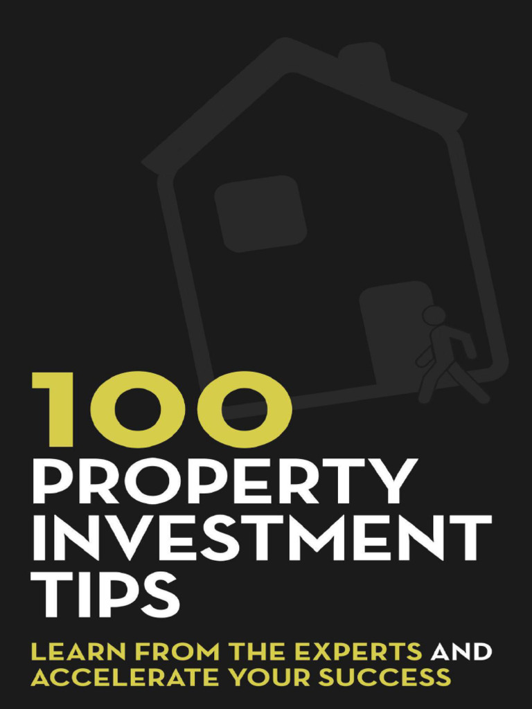 100 Property Investment Tips Learn From The Experts and Accelerate Your ...
