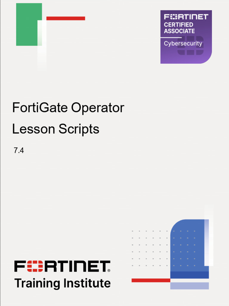 FortiGate 7.4 Operator Lesson Scripts | PDF | Virtual Private Network | Transport Layer Security