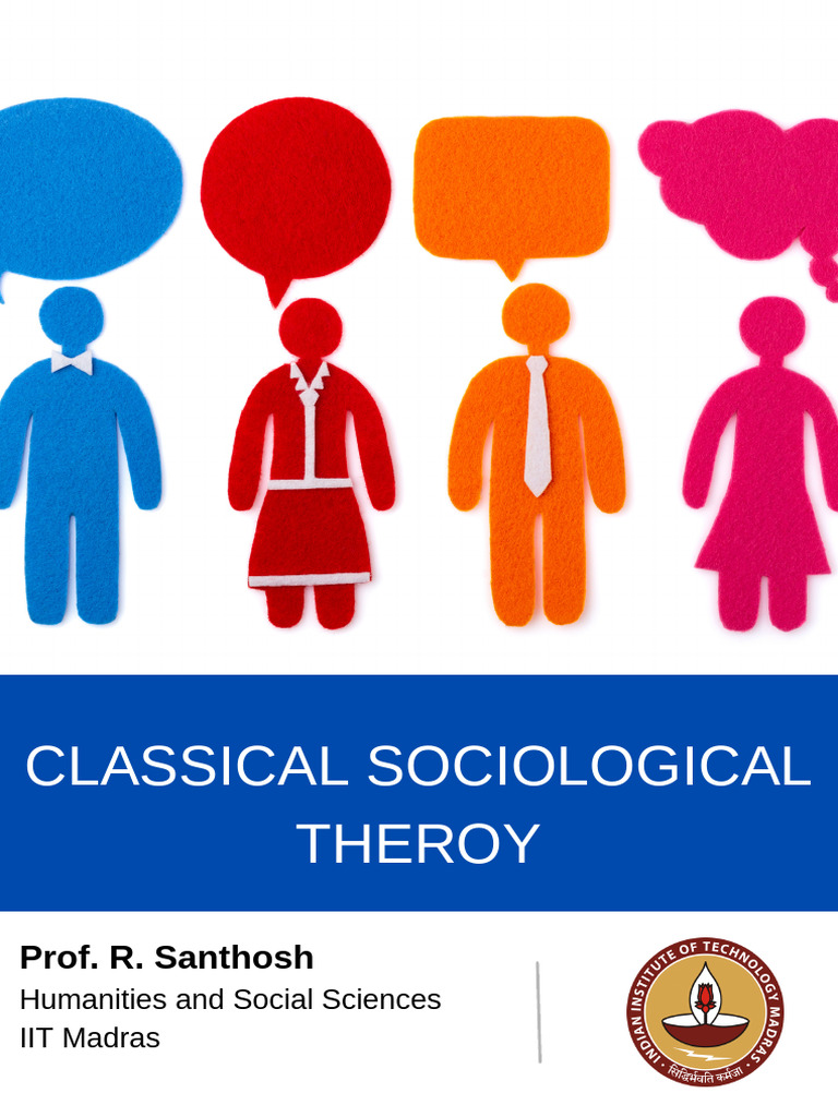 Classical Sociological Theroy: Prof. R. Santhosh | PDF | Sociology ...