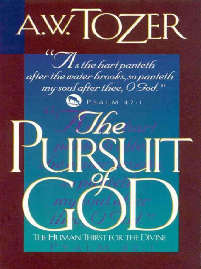 A.W. Tozer The Pursuit of God | PDF