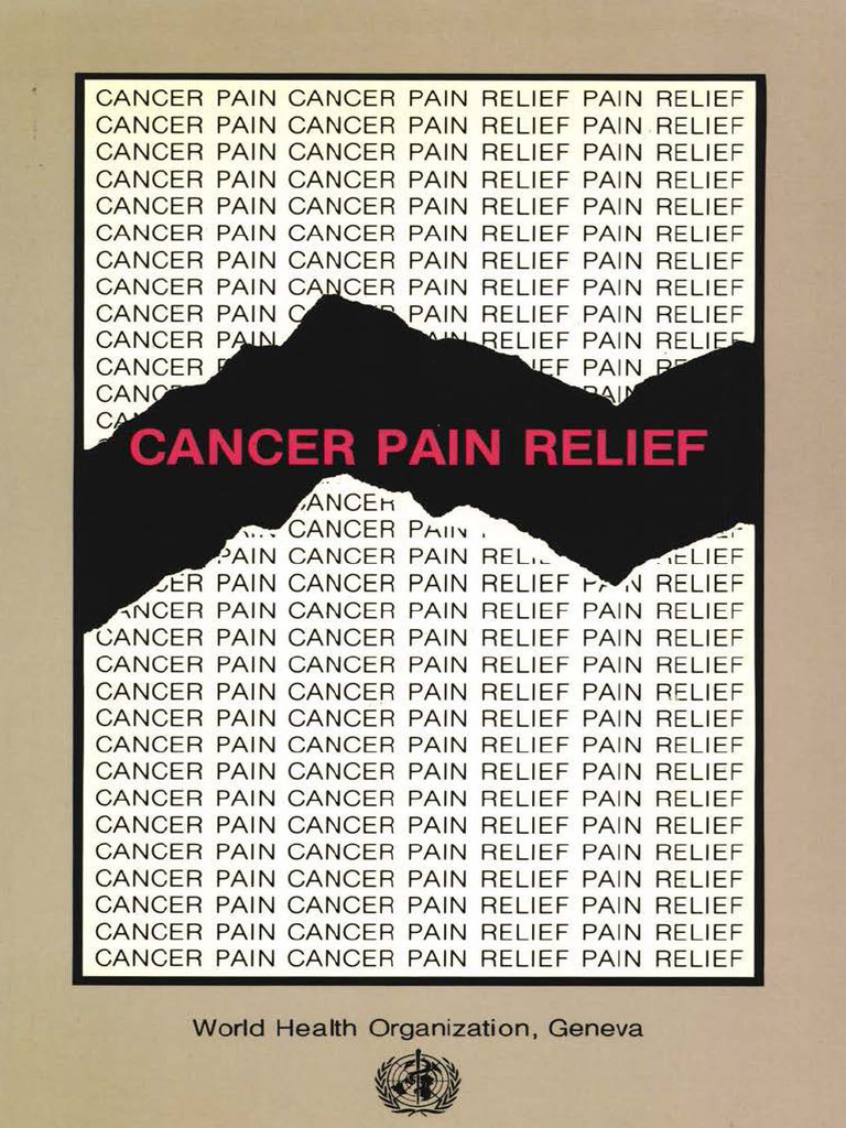 23 World Health Organization. Cancer Pain Relief. Geneva, Switzerland ...