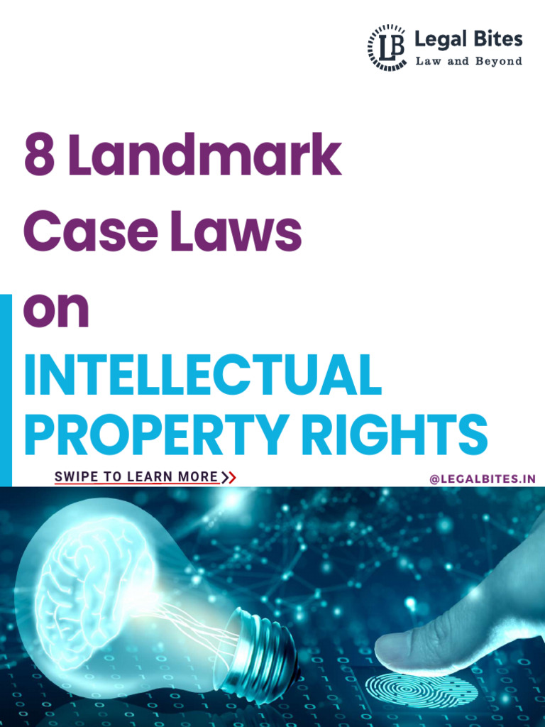8 Landmark Cases On IPR 2023 Legal Bites 1691325984 | PDF
