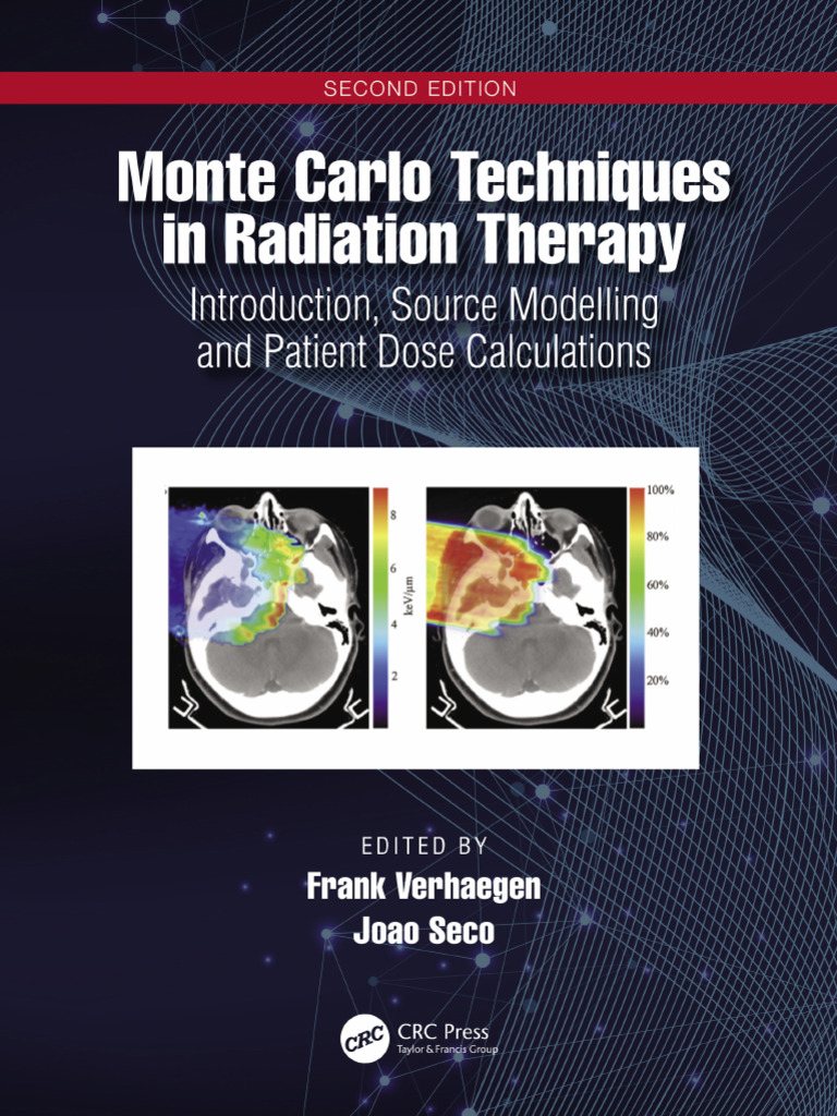 Frank Verhaegen Editor Joao Seco Editor Monte Carlo Techniques In Radiation Therapy 
