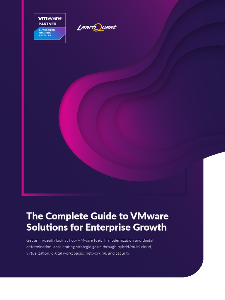 The Complete Guide To VMware Solutions For Enterprise Growth | PDF