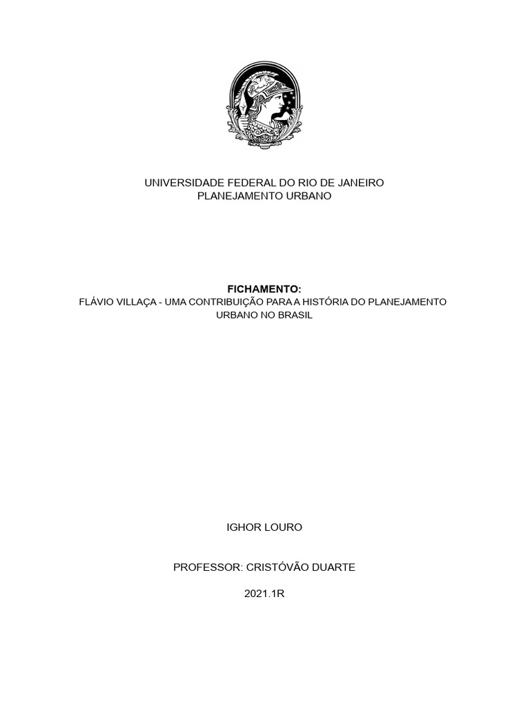 FICHAMENTO 2 - FLÁVIO VILLAÇA Uma Contribuição para A História Do ...