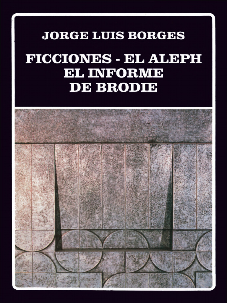 Ficciones (Jorge Luis Borges) | PDF | Verdad | Pensamiento