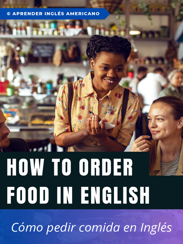 Cómo pedir comida en Inglés.v.2 | PDF | Alimentos