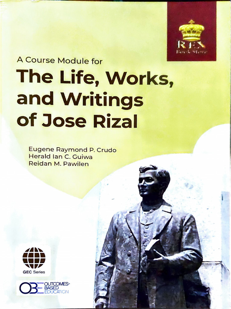 A Course Module For The Life, Works, and Writings of Jose Rizal ... A Course Module For The Life, Works, and Writings of Jose Rizal ...