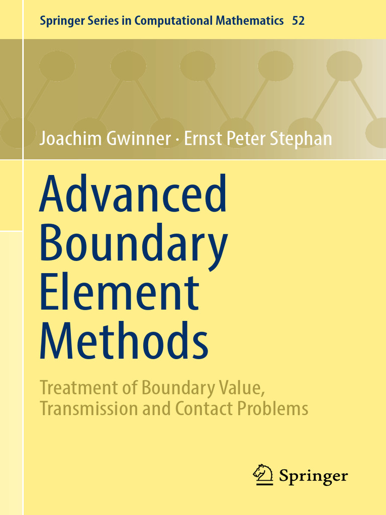 Advanced Boundary Element Methods: Joachim Gwinner Ernst Peter Stephan | PDF | Boundary Element ...