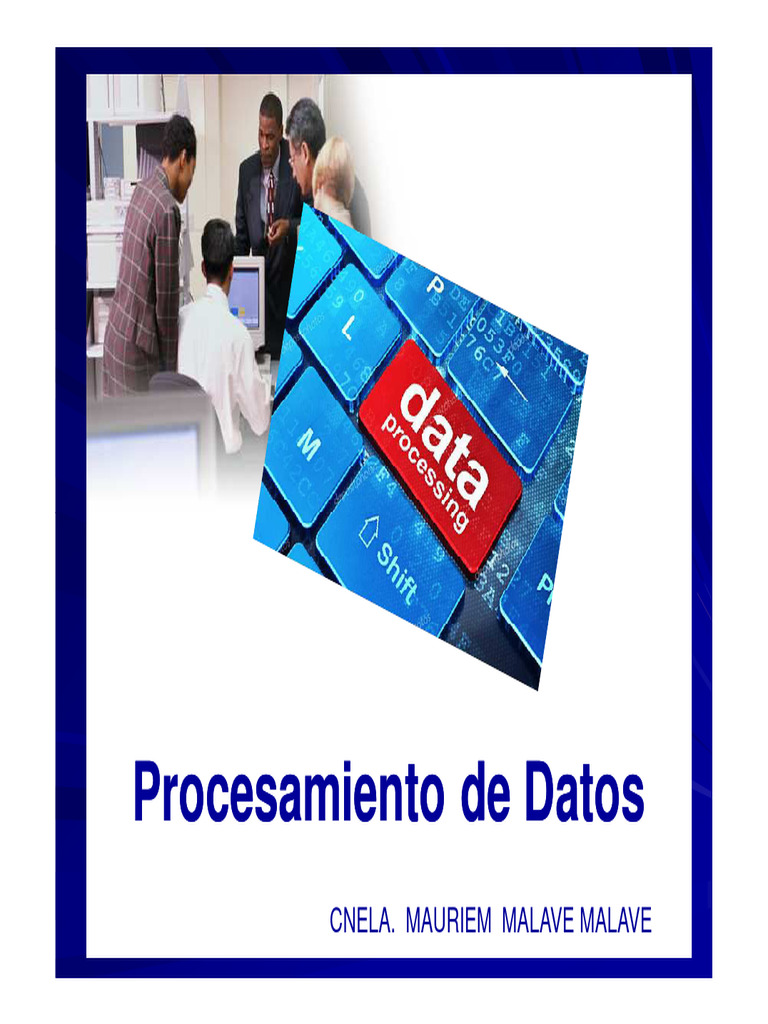 Clase I PROCESAMIENTO DE DATOS (Modo de Compatibilidad) | PDF | Bases ...