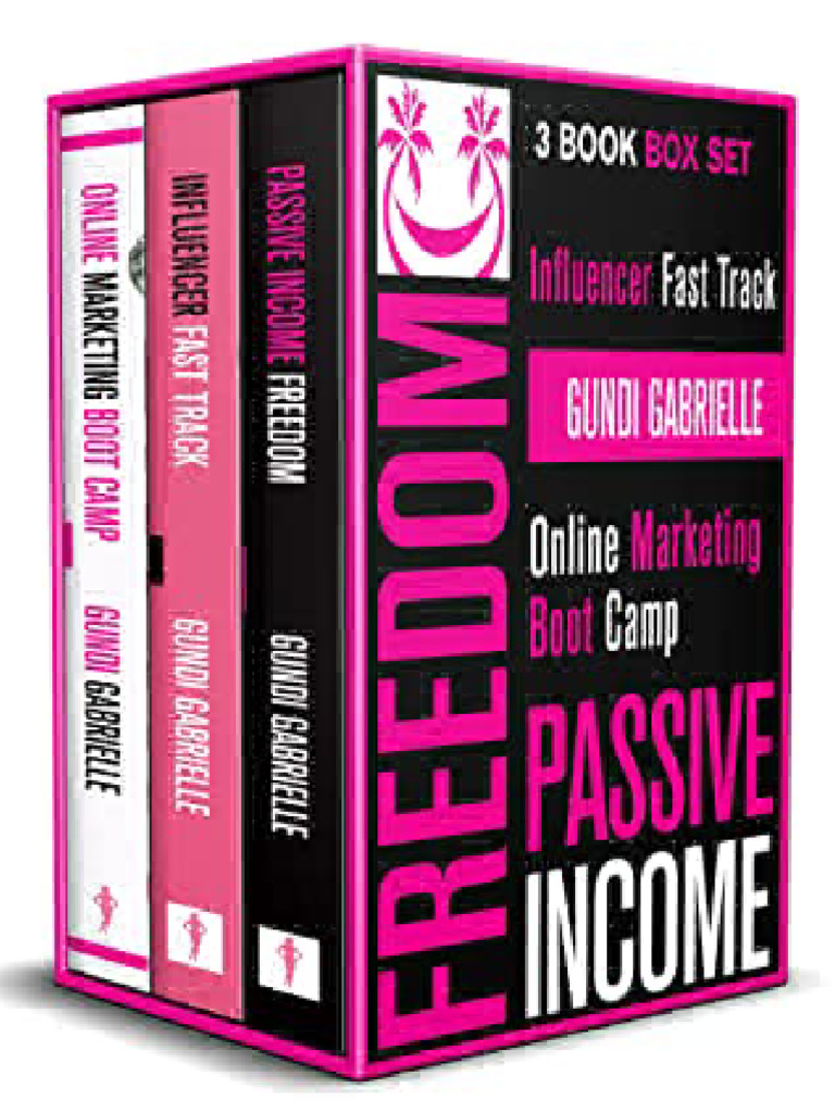Passive Income Freedom + Influencer Fast Track + Online Marketing Boot ...