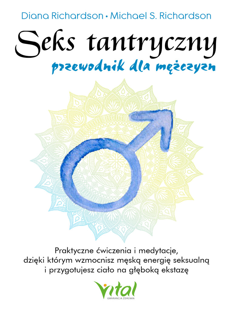 Seks Tantryczny Przewodnik Dla Mezczyzn Diana Richardson Michael Richardson EK m | PDF