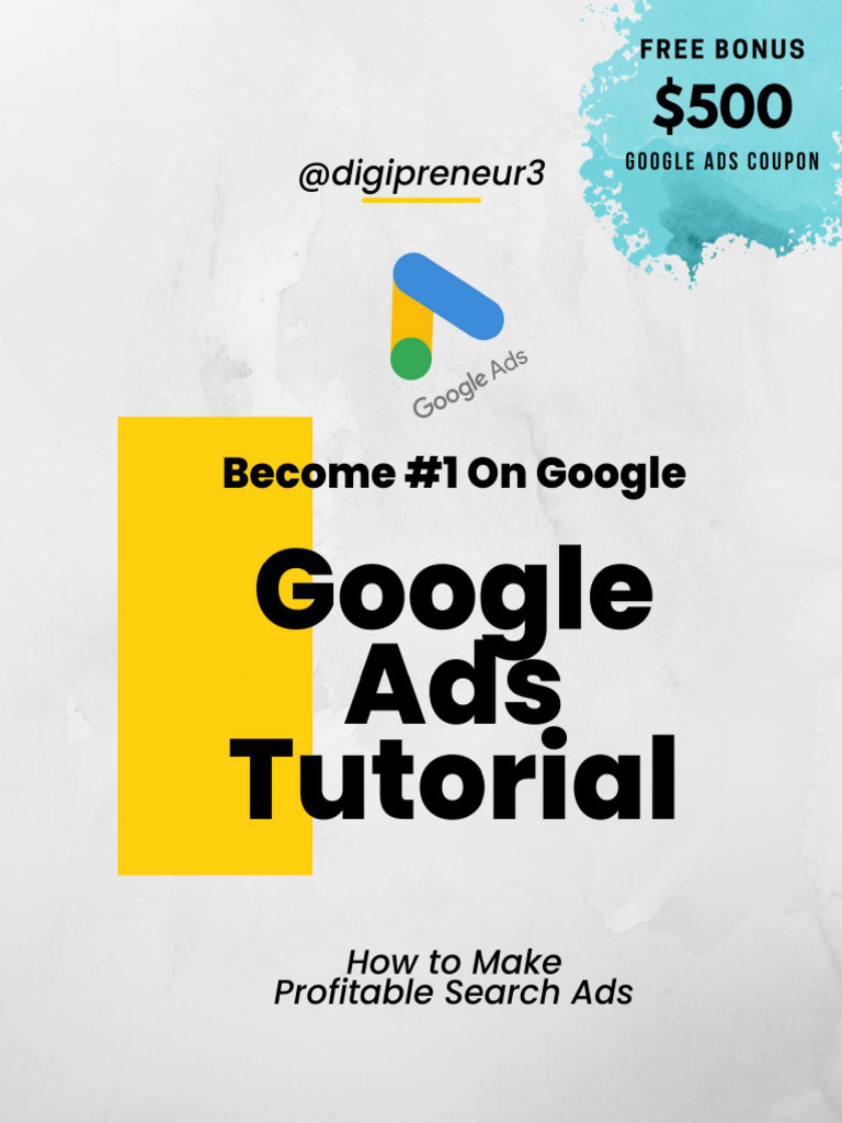 Google Ads Tutorial | PDF | Credit Card | Search Engine Optimization