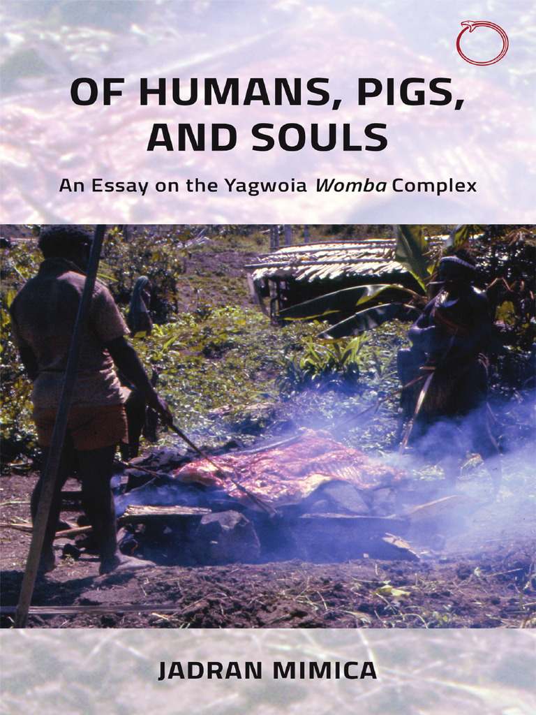 Jadran Mimica of Humans Pigs and Souls Yagwoia Womba Complex | PDF | Witchcraft | Soul