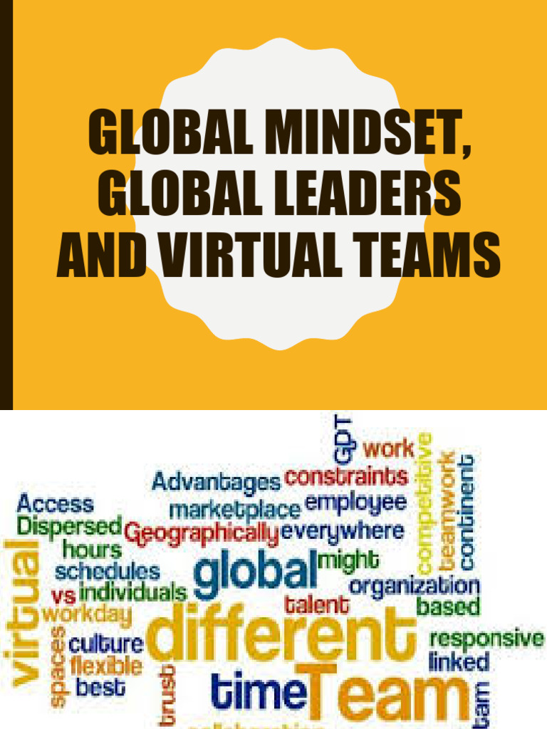 Global Mindset, Global Leaders and Virtual Teams | PDF | Leadership ...