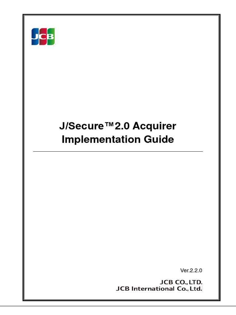【J-Secure2.0】J-Secure™2.0 Acquirer Implementation Guide - 2.2.0 | PDF ...