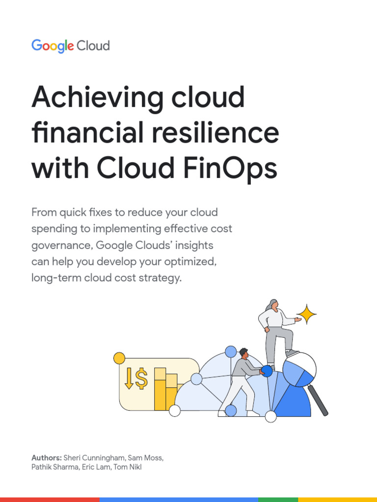 GCP - Achieving Cloud Financial Resilience With Cloud FinOps | PDF | Technology & Engineering