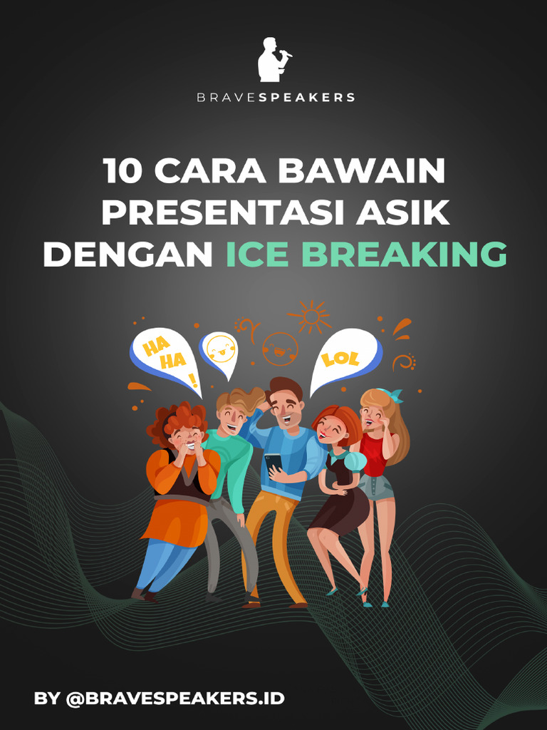 10 Cara Bawain Presentasi Asik Dengan Ice Breaking | PDF