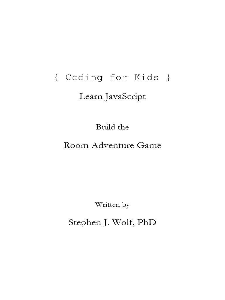 Coding For Kids Learn JavaScript Build The Room Adventure Game (Volume 1) | PDF | Html Element ...