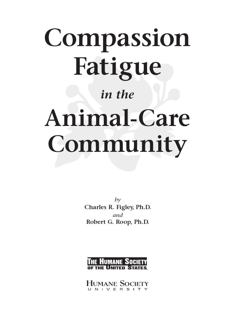 Compassion Fatigue in The Animal-Care Community | PDF