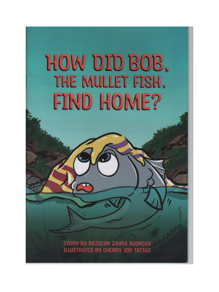 How Did Bob The Mullet Fish Find Home | PDF
