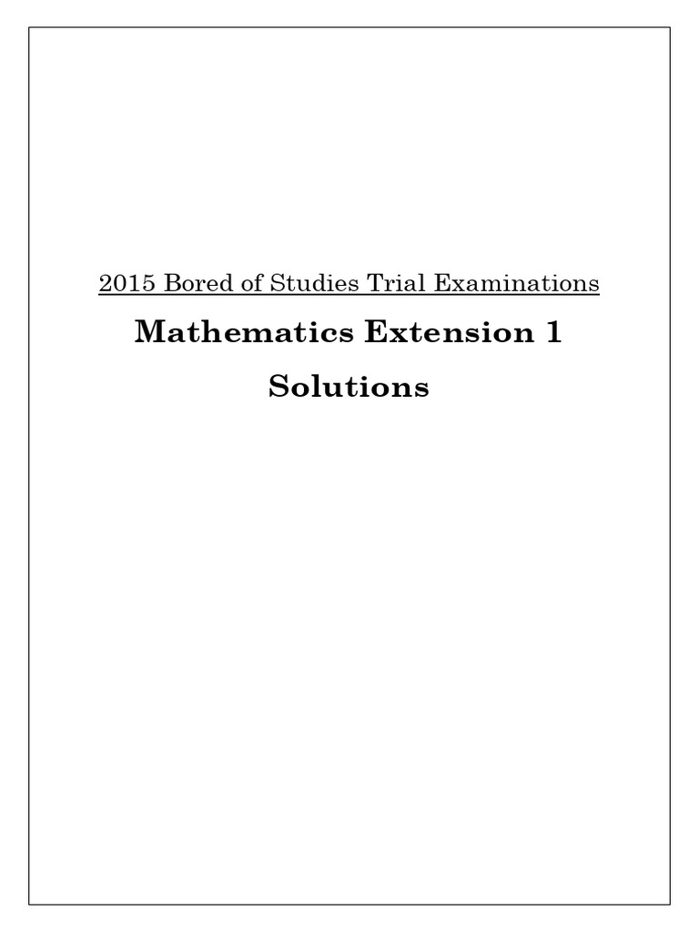 2015 BoS Trials Mathematics Extension 1 Solutions | PDF | Triangle ...