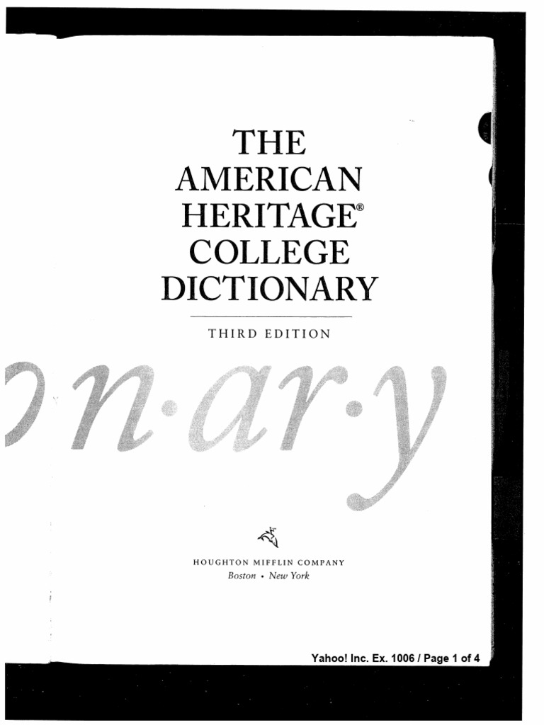 v6 - Ex 1006 - American Heritage College Dictionary, 3rd Edition | PDF