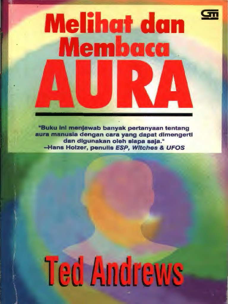 Melihat Dan Membaca AURA (Ted Andrews) (Z-Library) | PDF
