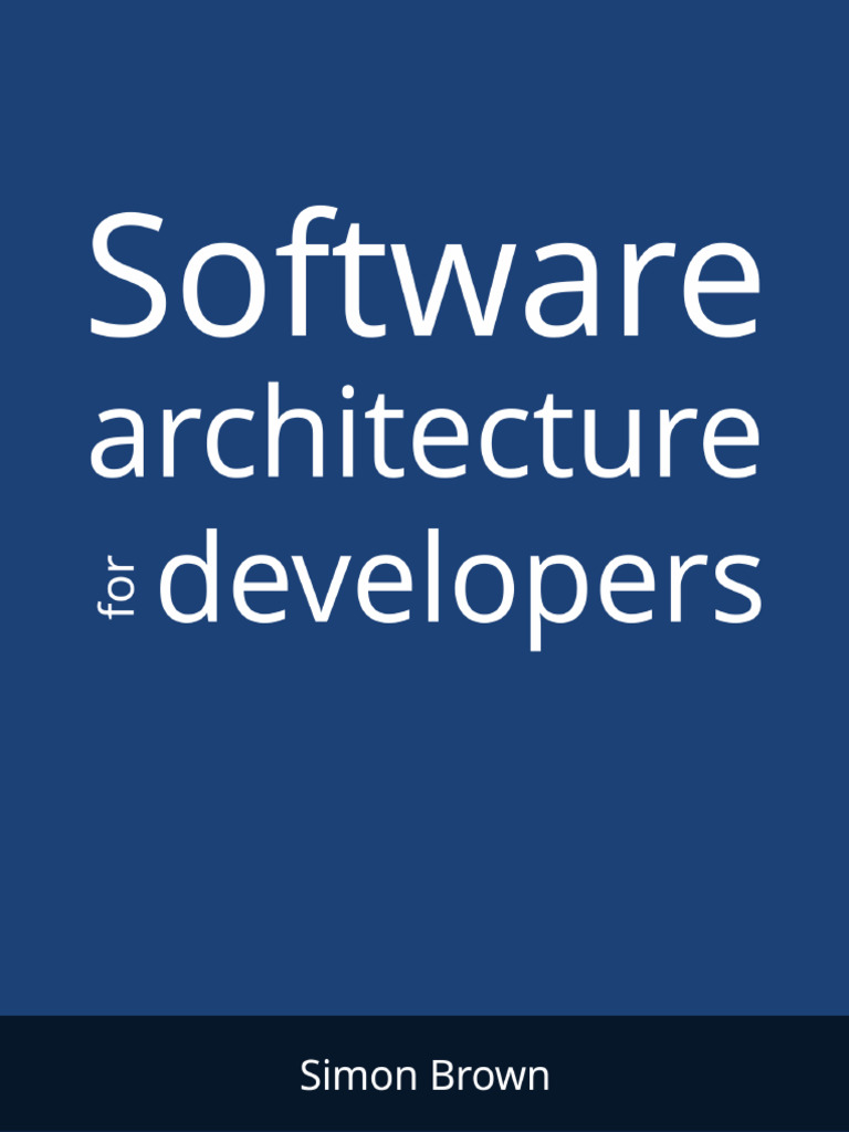 Software Architecture For Developers | PDF | Databases | Web Application