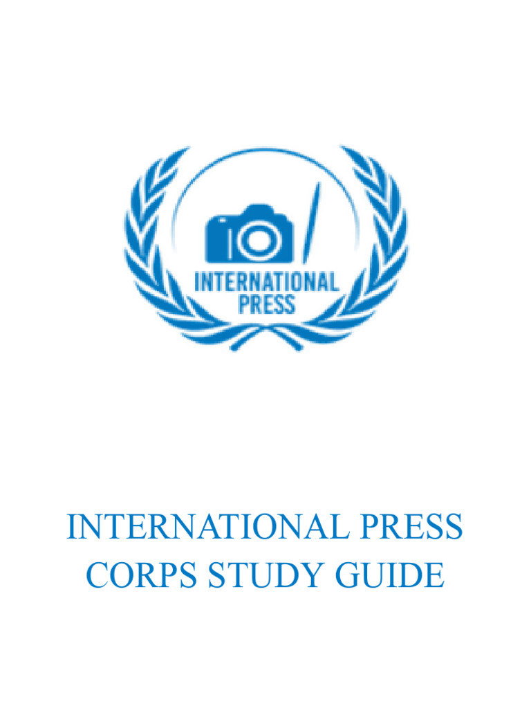 International Press Corps Study Guide | PDF