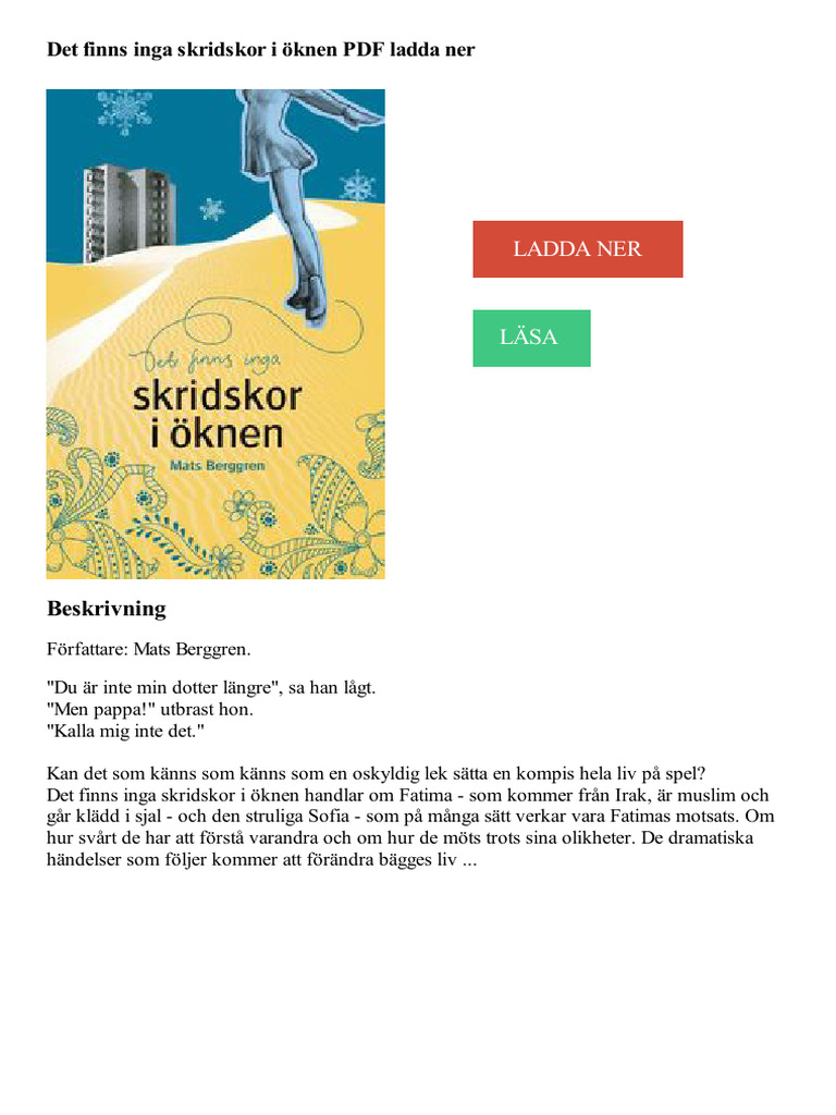 LADDA NER LÄSA. Beskrivning. Det Finns Inga Skridskor I Öknen PDF Ladda Ner | PDF