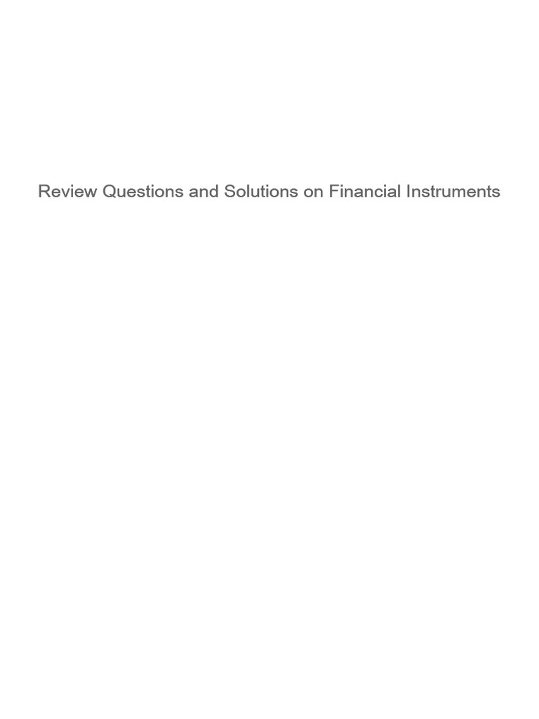 Review Questions and Solutions On Financial Instruments | PDF | Finance ...