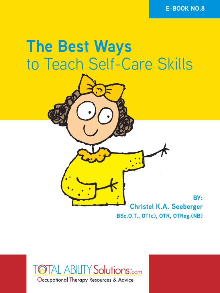 The Best Way To Teach Self Care Skills | PDF | Occupational Therapy ...