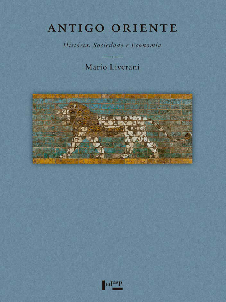 Antigo Oriente História, Sociedade e Economia (Mario Liverani) | PDF