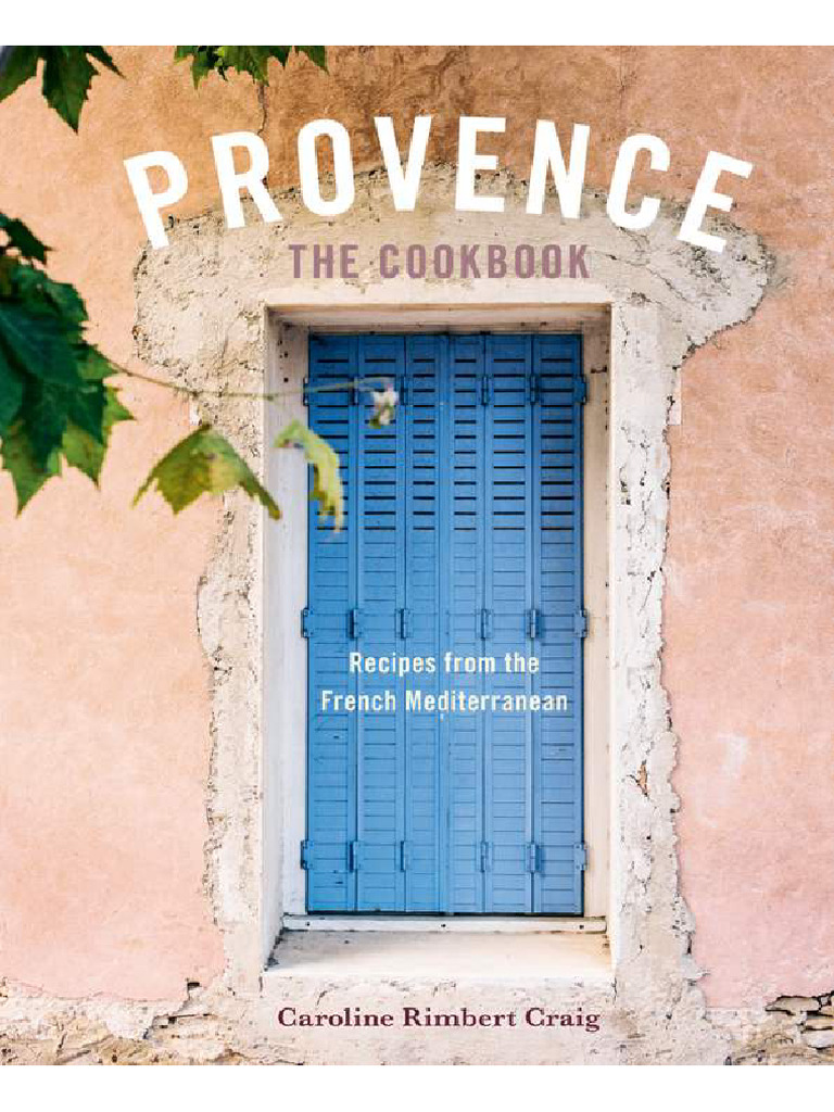 Provençal Cooking: A Seasonal Guide | PDF