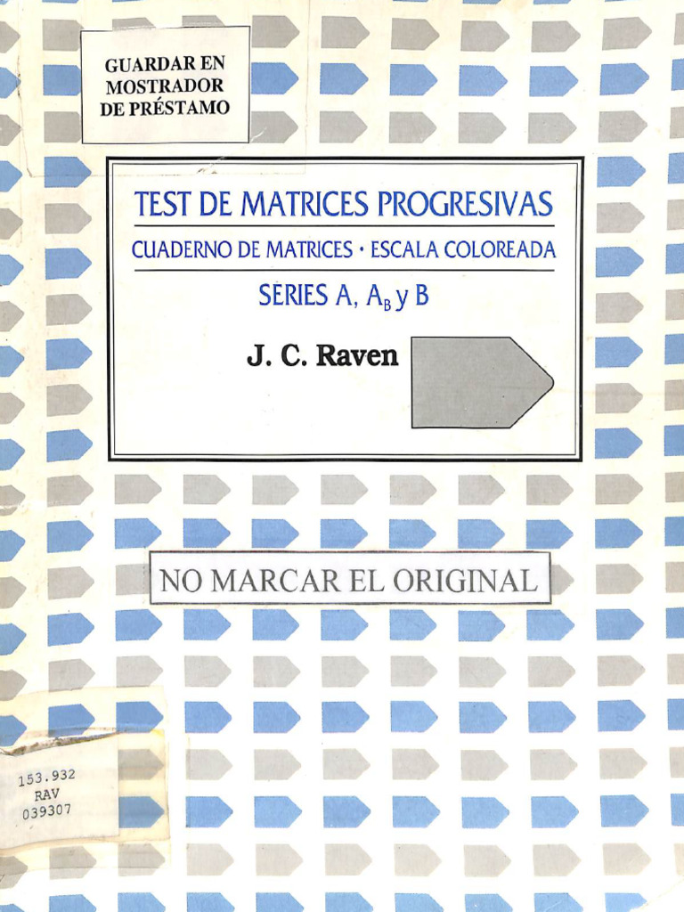 Raven - SERIES A, Ab y B-Cuadernillo de Matrices - Escala Coloreada | PDF