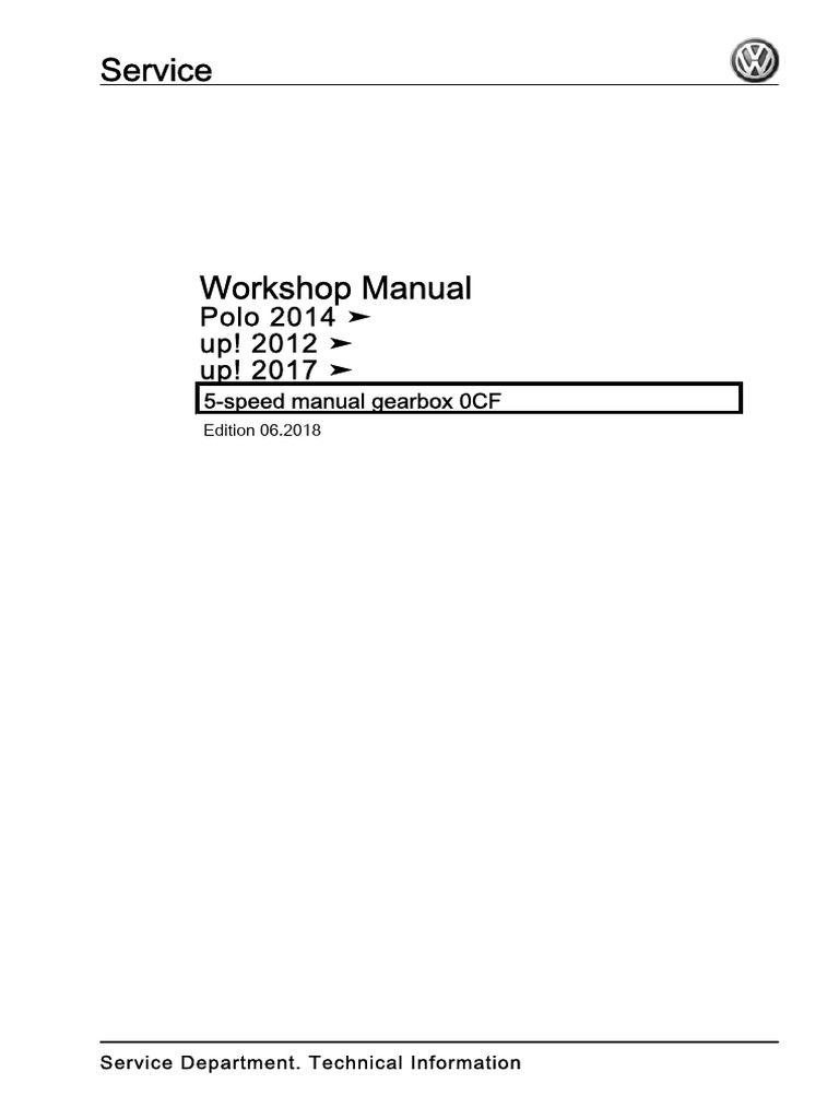 Volkswagen Workshop Manual (5-Speed Manual Gearbox 0CF) Edition 06-2018 ...