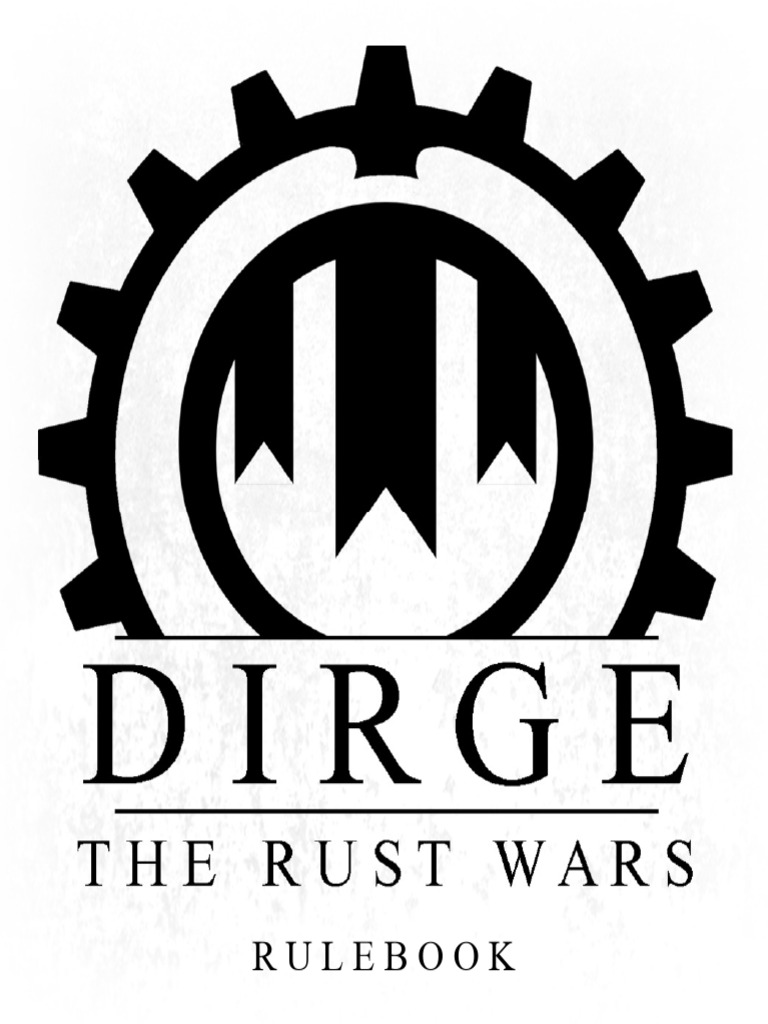 Dirge - The Rust Wars Rulebook | PDF