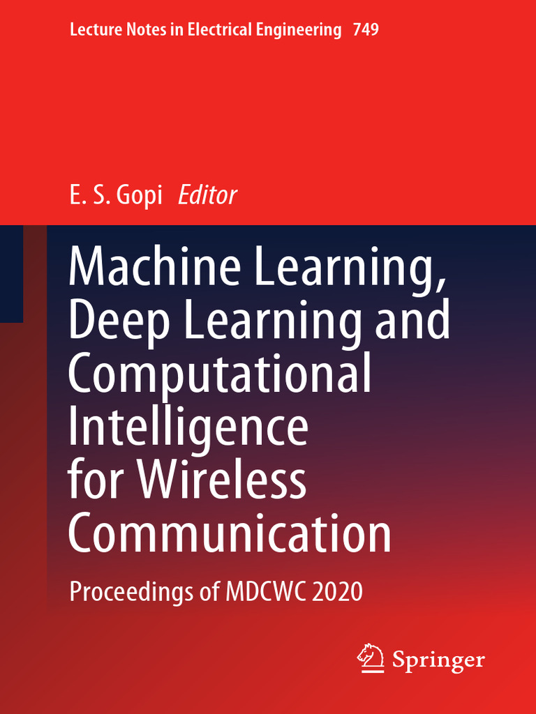 Machine Learning, Deep Learning and Computational Intelligence For Wireless Communication | PDF ...