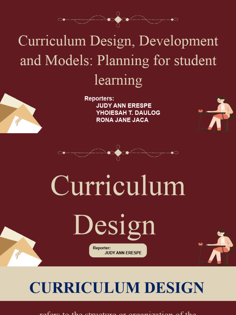 Judy Ann E. Curriculum Design | PDF | Curriculum | Education Theory