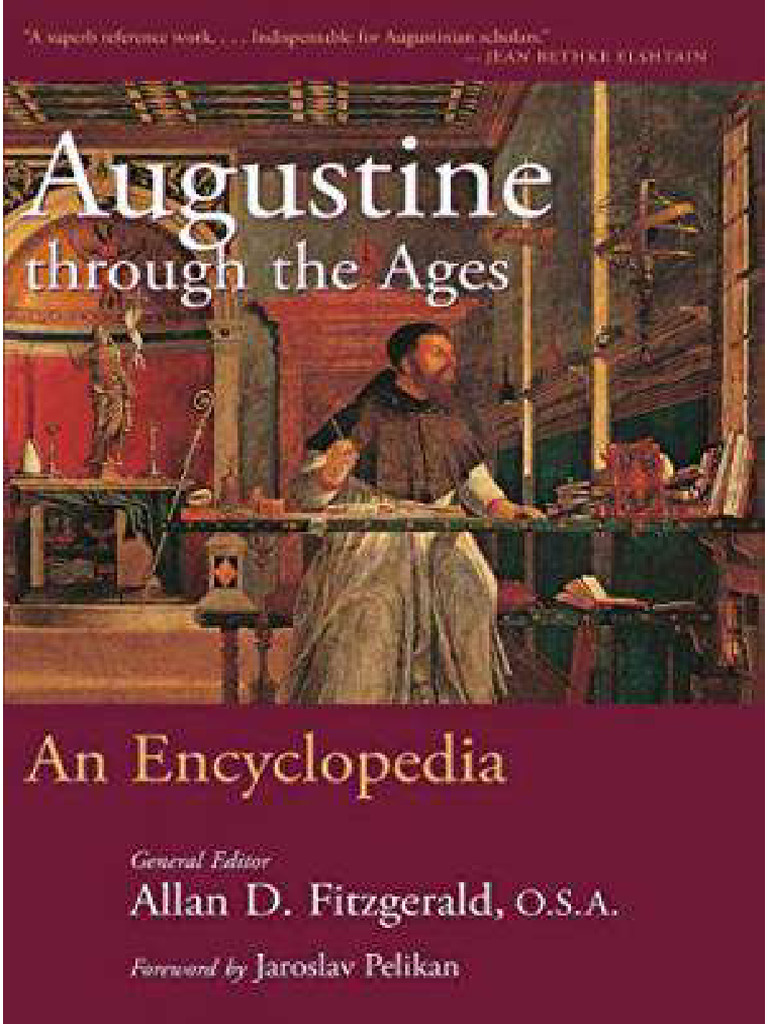 Augustine Through The Ages An Encyclopedia General Editor Allan | PDF