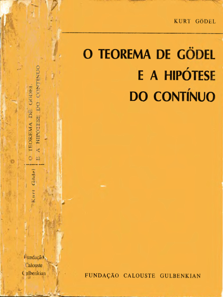 [Fundação Calouste Gulbenkian] - O Teorema de Gödel e a Hipótese | PDF