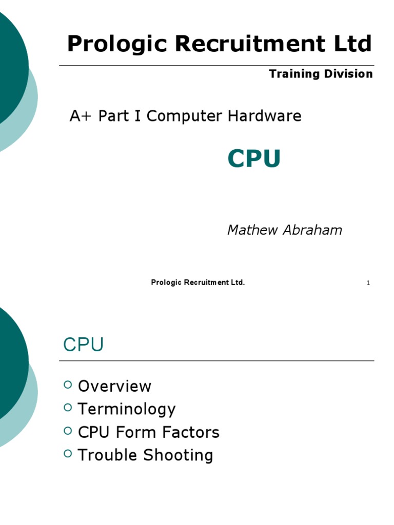 Prologic Recruitment LTD: A+ Part I Computer Hardware | PDF | Central Processing Unit | Cpu Cache